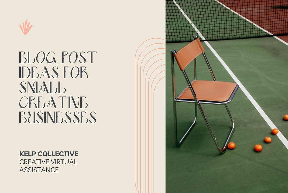 Blog Post Ideas for Small Creative Businesses