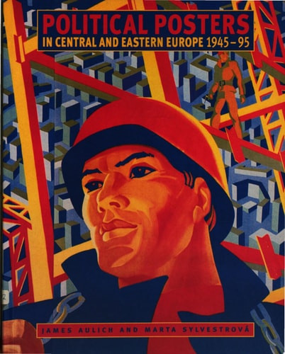 Political Posters in Central and Eastern Europe 1945 95 (Paperback ...