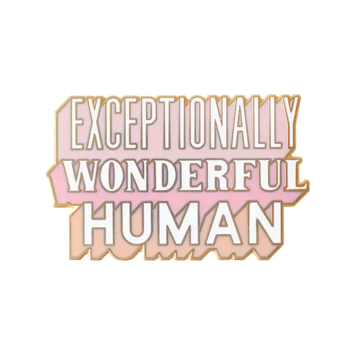 Exceptionally Wonderful Human - Enamel Pin | Willow Boutique