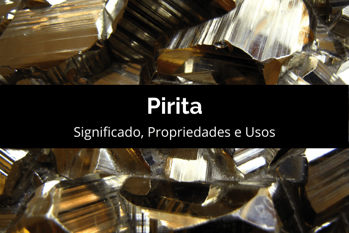 Pirita: significado, usos e propriedades