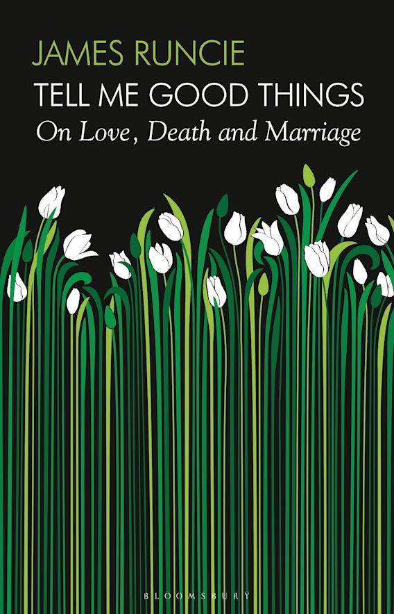 Tell Me Good Things: On Love, Death and Marriage | St Peter's Bookroom