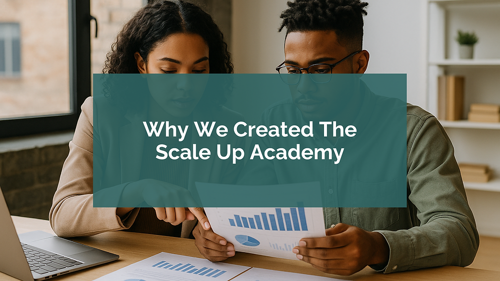 Grow Smarter, Not Just Bigger: Introducing Scale-Up Academy for Service Business Owners