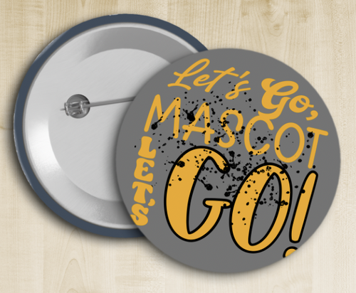 Button Let's Go Mascot | Hookful Designs DTF