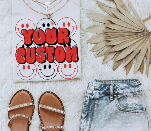 Custom Smiley Slogan (DTF Transfer) | Hookful Designs DTF