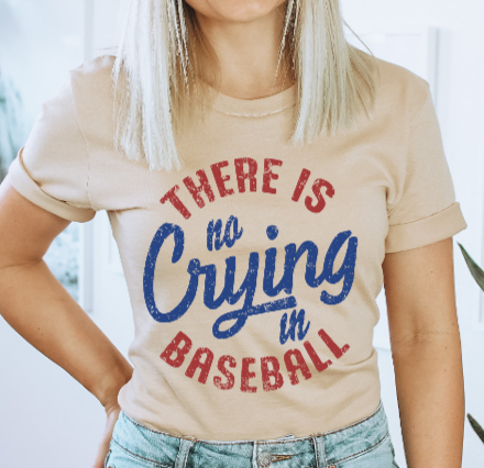 no crying in baseball (DTF Transfer) | Hookful Designs DTF