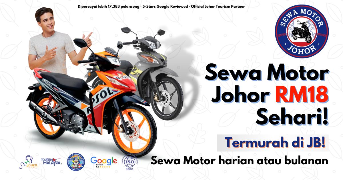 Sewa Motor Johor - Sewa Motor dengan Harga RM18 Sehari & Penghantaran ...