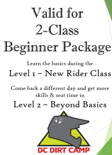 2-Class Beginner Package | DC Dirt Camp