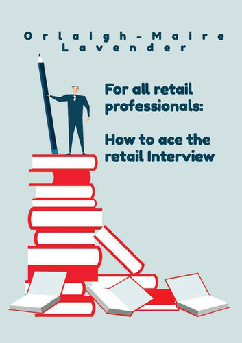 For all retail Professionals how to ace the retail interview | Career ...