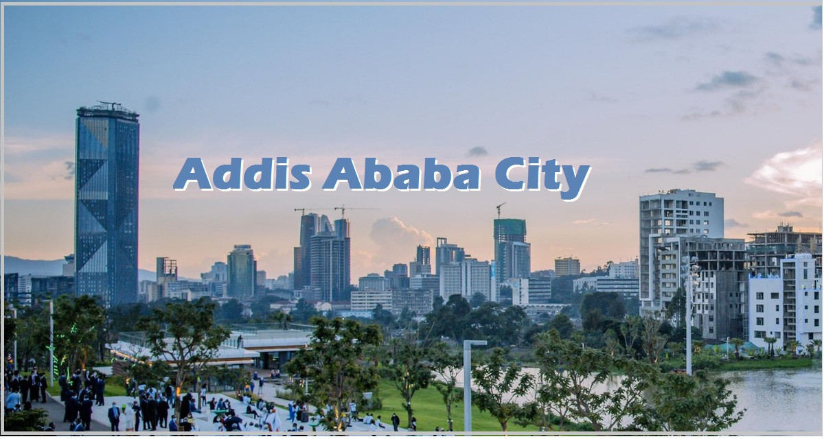Addis Ababa | Capital City of Ethiopia | Ethiositer.com