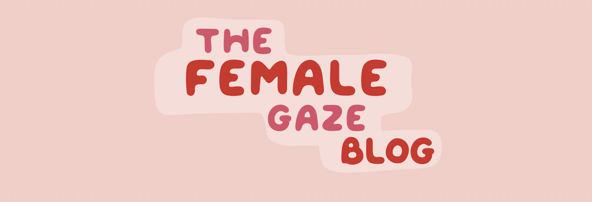BLOG | The Female Gaze