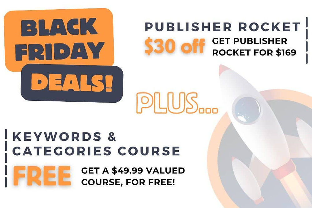 11/28/2025 BLACK FRIDAY DEALS FOR AUTHORS: Publisher Rocket and more ...