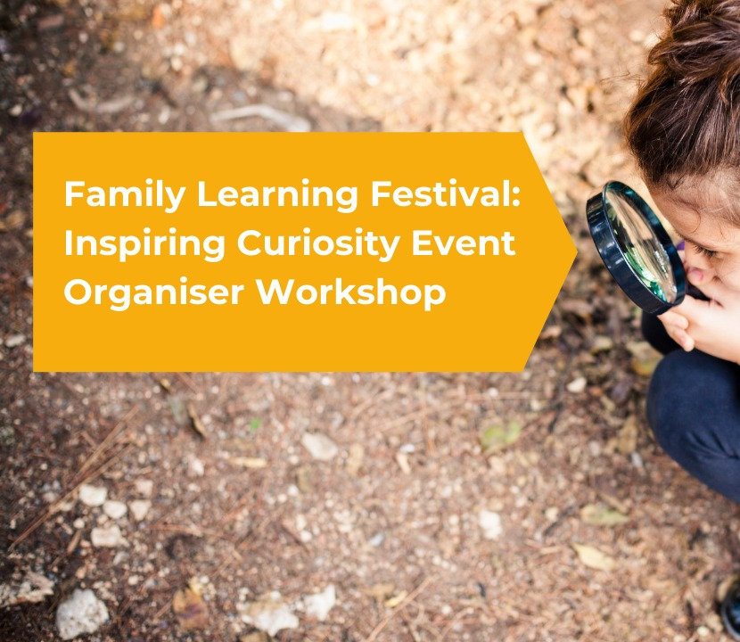 Family Learning Festival Organiser Workshop Resources