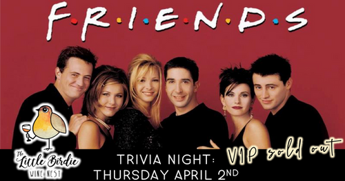 Friends Trivia Night | littlebirdiewinenest