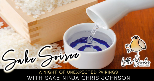 Sake Soiree | Unexpected Pairings with Sake Ninja Chris Johnson (3/21 ...