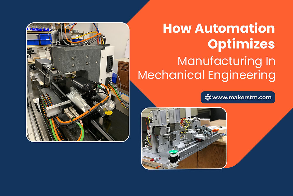 How Automation Optimizes Manufacturing In Mechanical Engineering