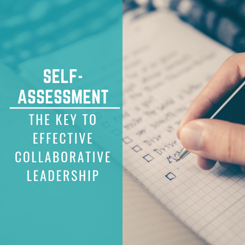 Self Assessment The Key To Effective Collaborative Leadership self-assessment-the-key-to-effective-collaborative-leadership