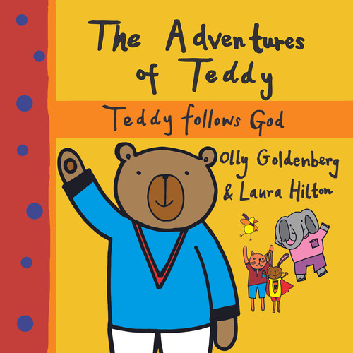 Adventures of Teddy 5 - Teddy Follows God | Children Can