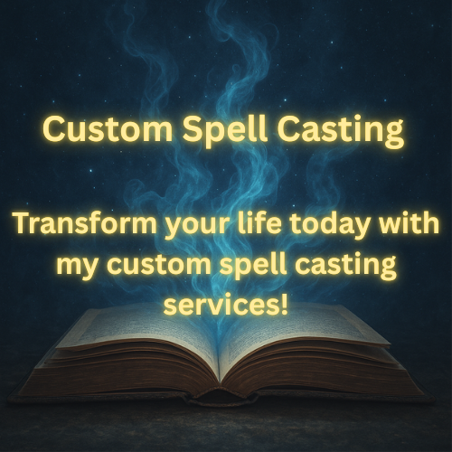 Custom Spell Casting, Personalized Magic Rituals Tailored to Your Needs ...