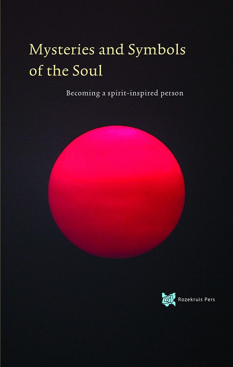 Mysteries and Symbols of the Soul | The Golden Rosycross