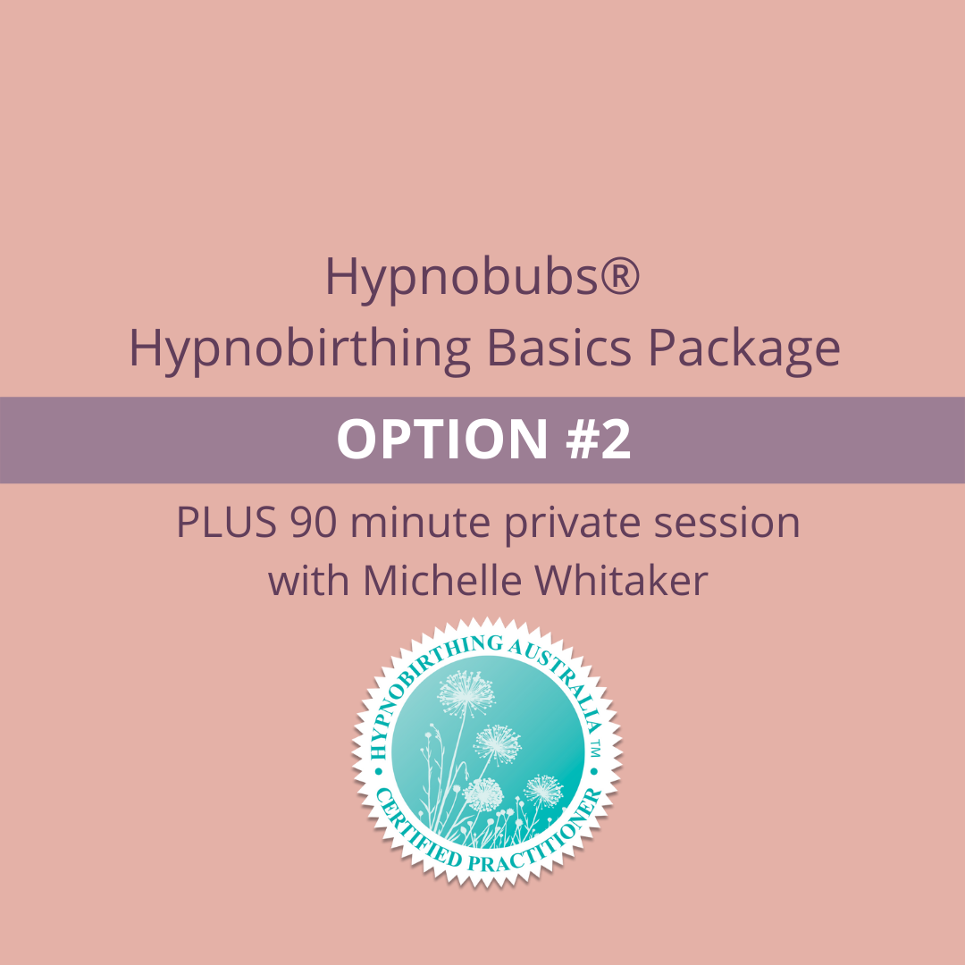 Hypnobubs® Hypnobirthing Basics Package Option #2 PLUS 90 minute ...