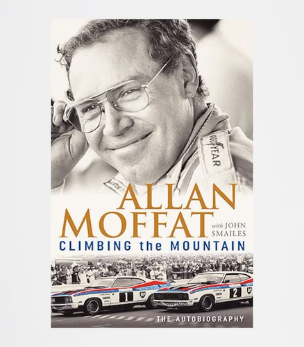 Climbing the Mountain by Allan Moffat with John Smailes | Formula Tech