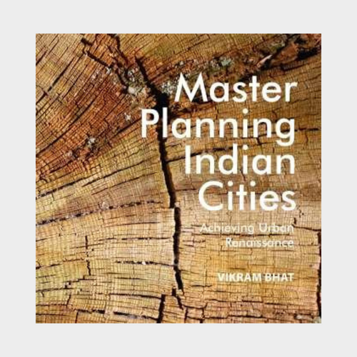 Master Planning Indian Cities: Achieving Urban Renaissance | COPAL ...