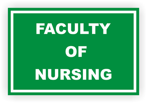 INSTITUTIONAL-SIGN-FACULTY OF NURSING | Signageinfra