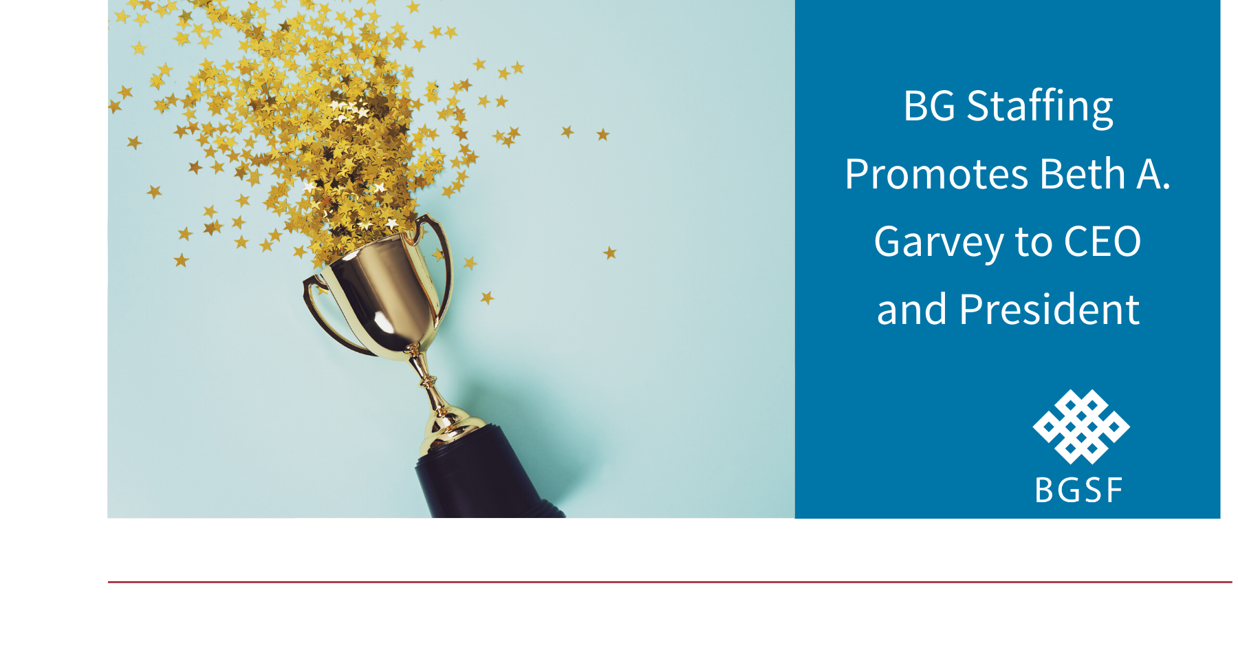 BG Staffing Promotes Beth A. Garvey to CEO and President