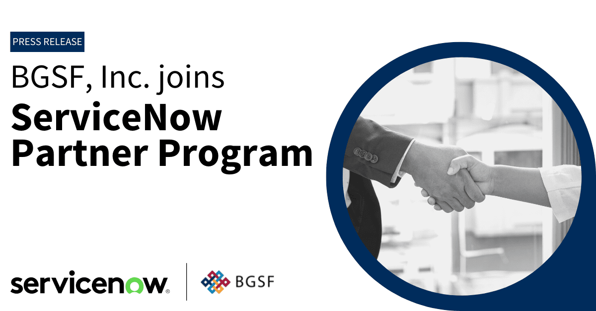 BGSF, Inc. Joins ServiceNow Partner Program