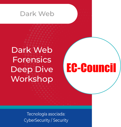 Dark Web | Dark Web Forensics Deep Dive Workshop | Netec