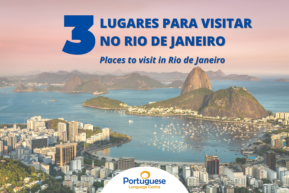 3 places to visit in Rio de Janeiro