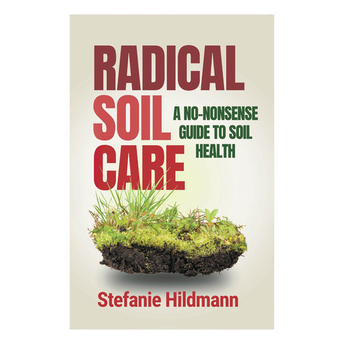 Radical Soil Care | Steven Nowakowski