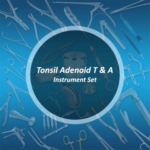 Tonsil Adenoid T & A Instrument Set | DDP Miami