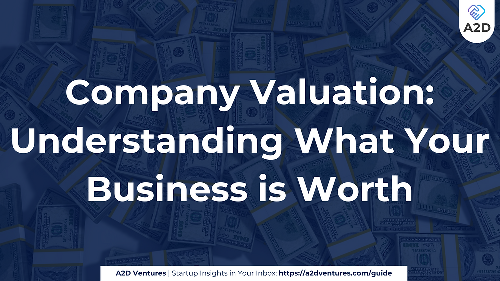 Demystifying Company Valuation: Calculating What Your Business is Worth