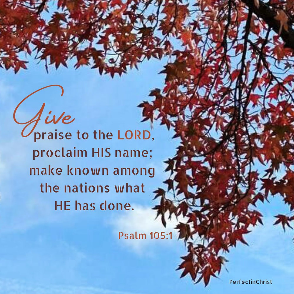 GIVE PRAISE TO THE LORD!