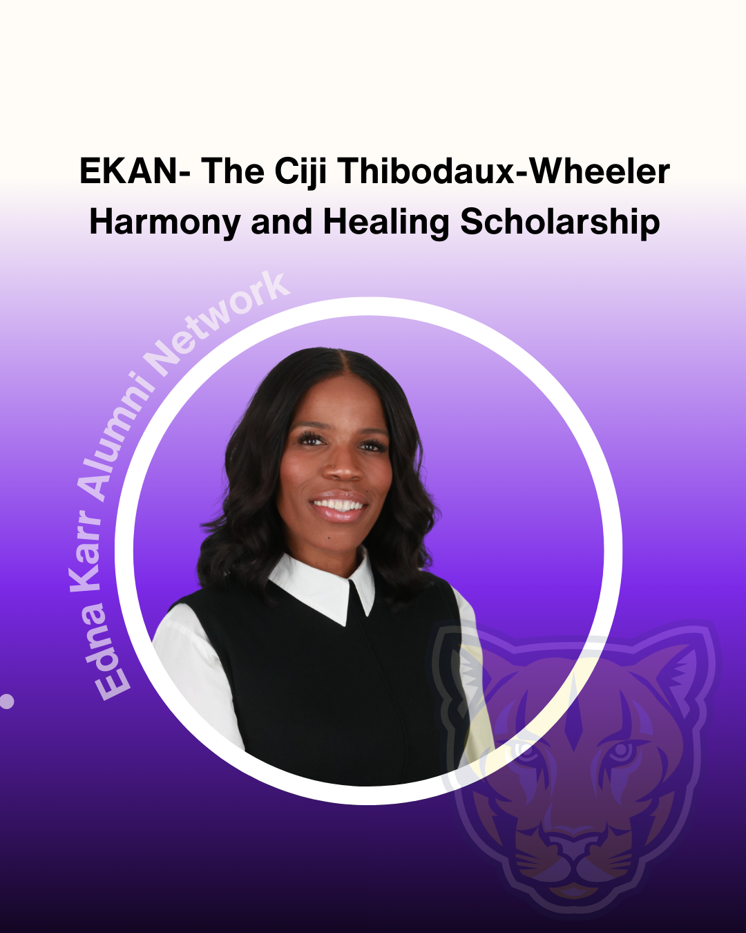 The EKAN- Ciji Thibodaux- Wheeler Harmony and Healing Scholarship ...