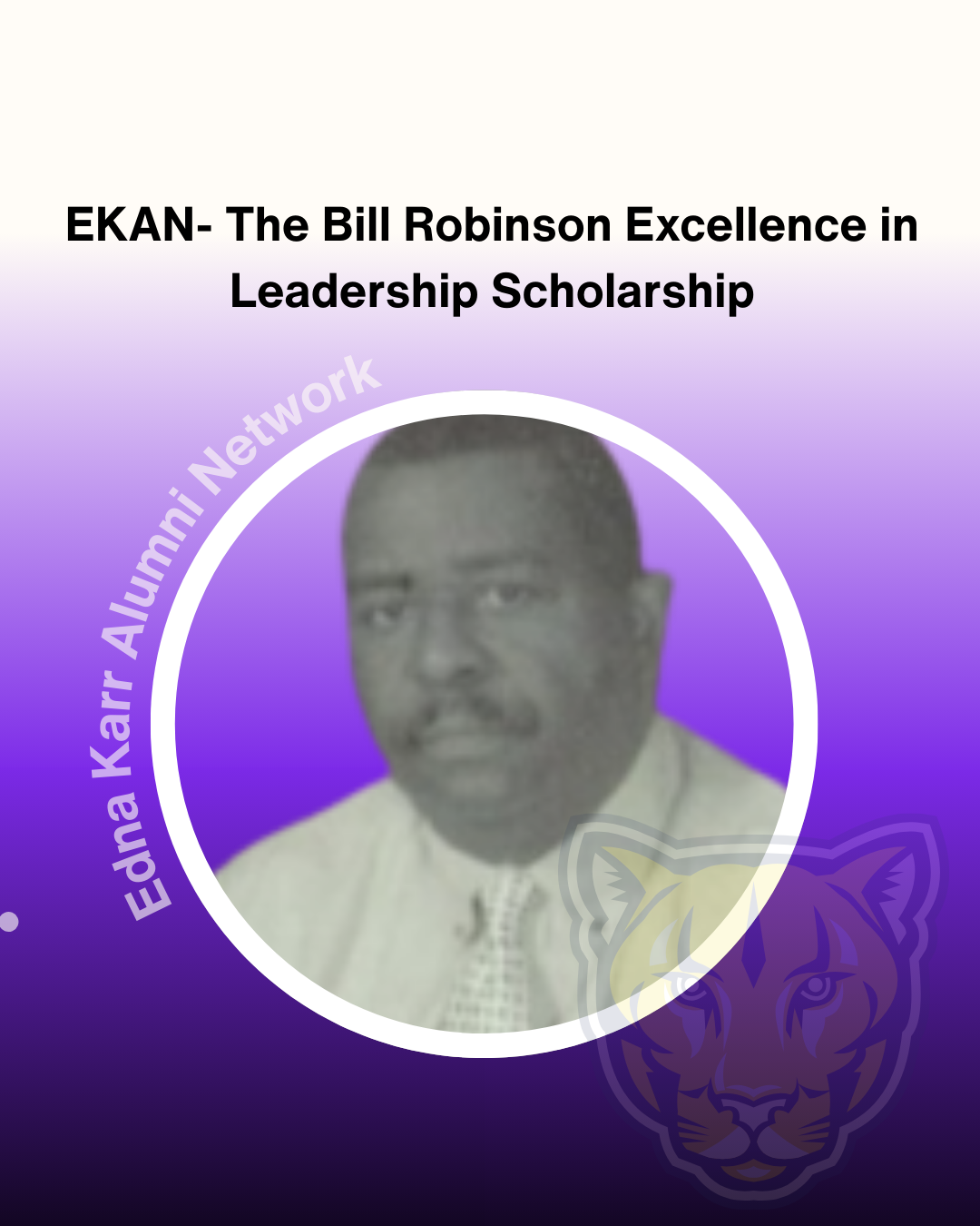The Bill Robinson Excellence in Leadership Scholarship | Edna Karr Alumni
