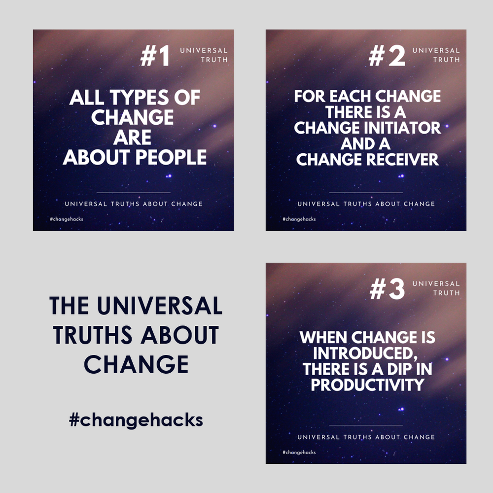 Three universal truths about change