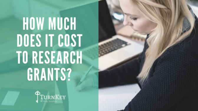 How Much Does It Cost To Research Grants?