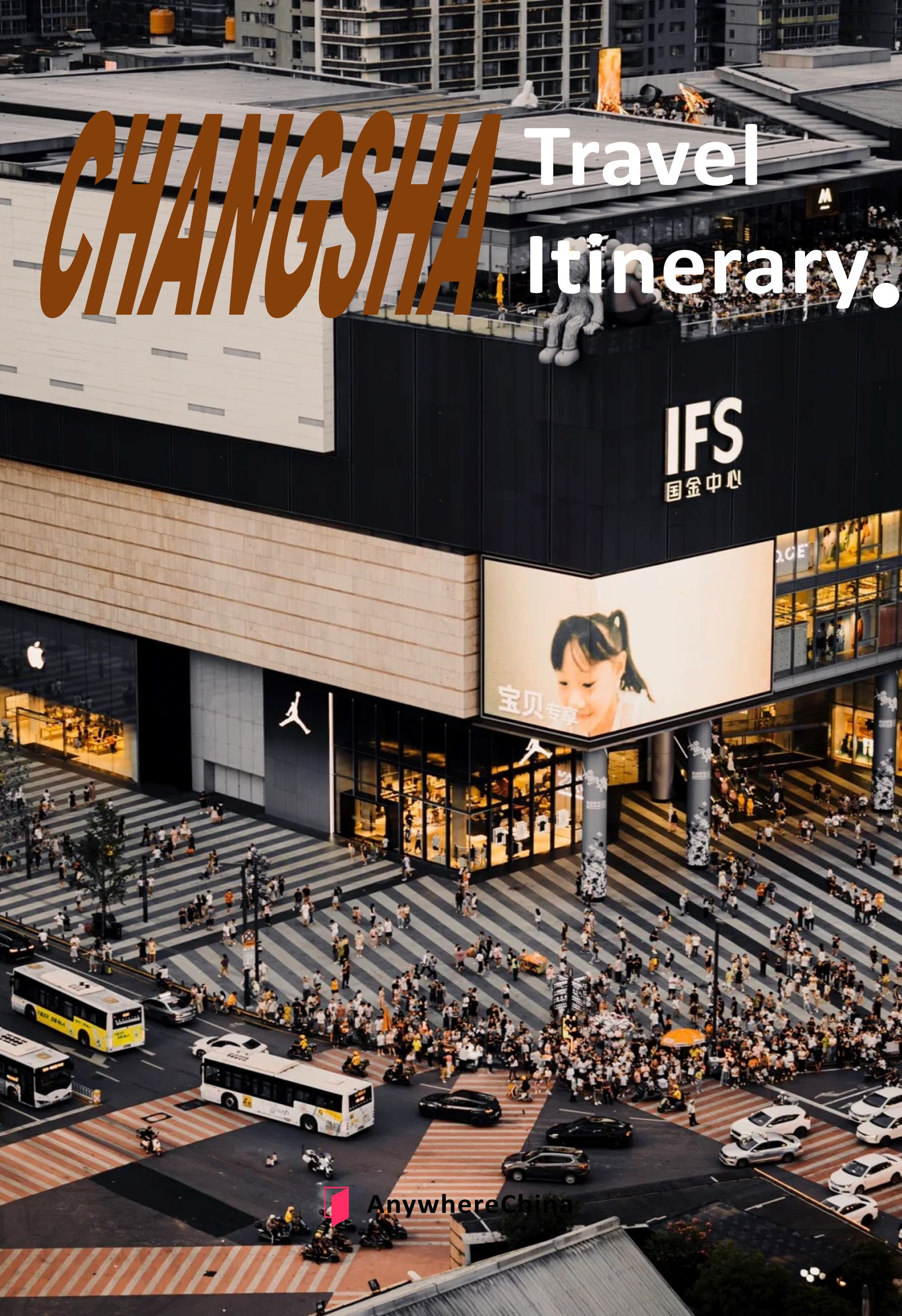 Changsha | Anywherechina