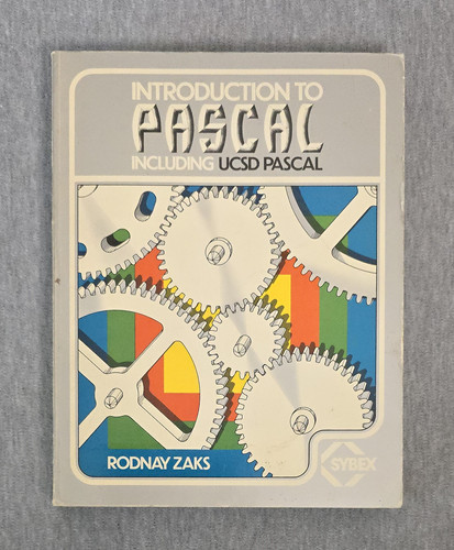 Introduction to Pascal (Including UCSD Pascal) by Rodnay Zaks, 1981 ...