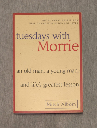 Tuesdays With Morrie by Mitch Albom, 1997. | Tilted Books