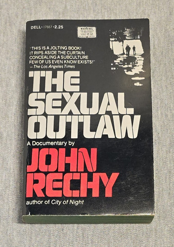 The Sexual Outlaw by John Rechy, 1978. | Tilted Books