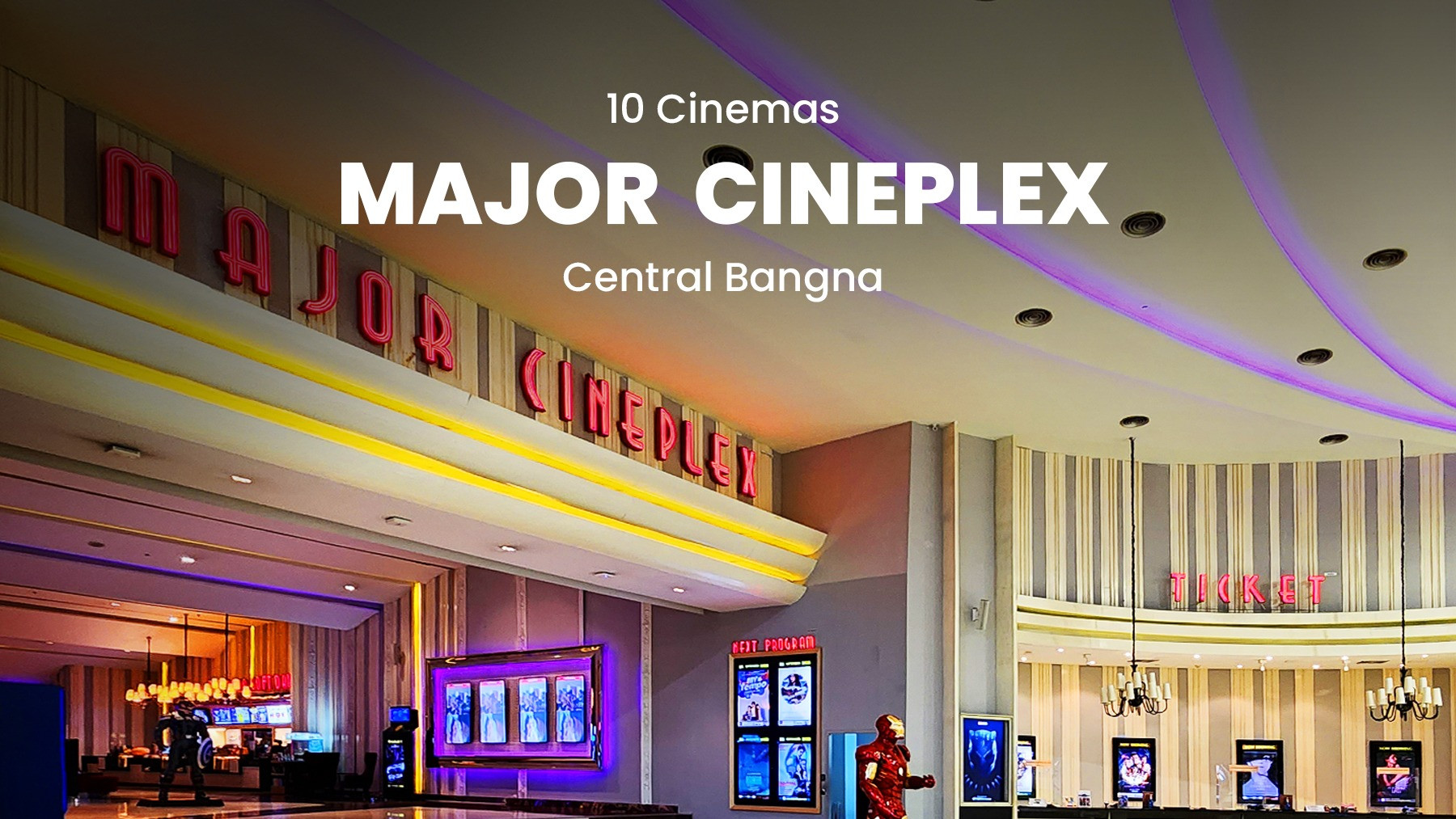 10 Cinemas @ Major Cineplex Central Bangna