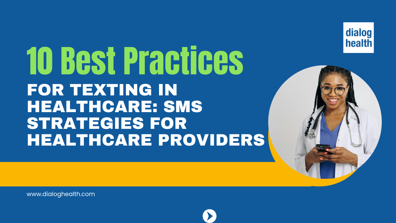 10 Best Practices for Texting in Healthcare: SMS Strategies for ...