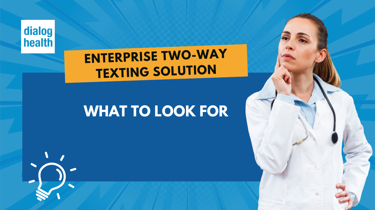 Enterprise Two-Way Texting Solution: What to Look For