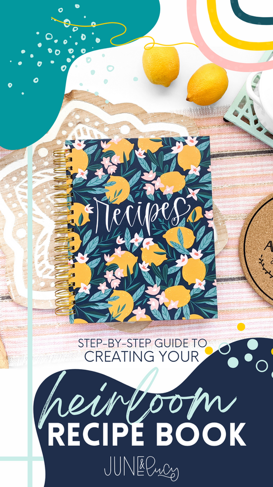 Creating your Heirloom Recipe Book