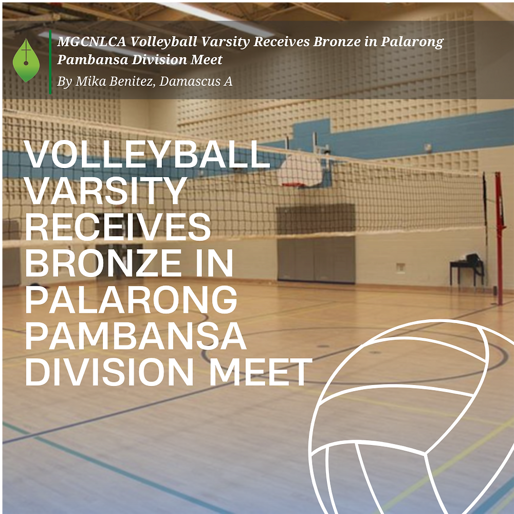 MGCNLCA Volleyball Varsity Receives Bronze in Palarong Pambansa ...