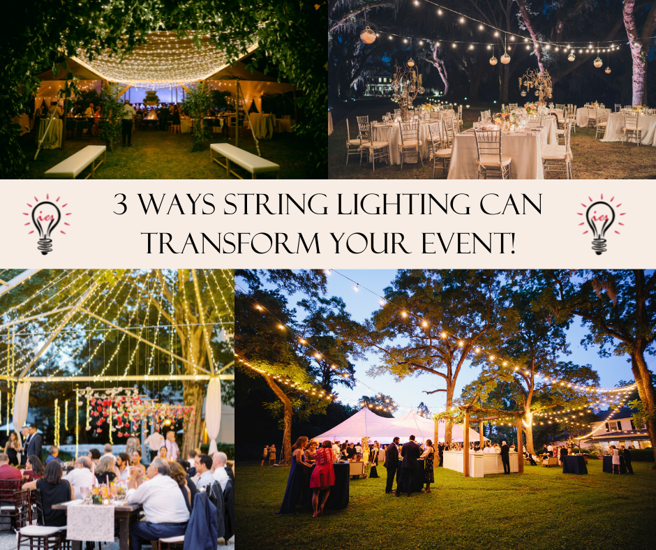 3 Ways String Lighting Can Transform Your Event!