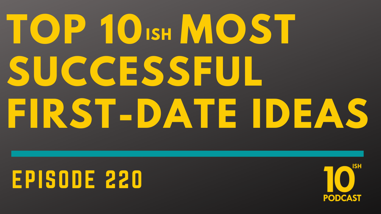 Top 10 Most Successful First Date Ideas